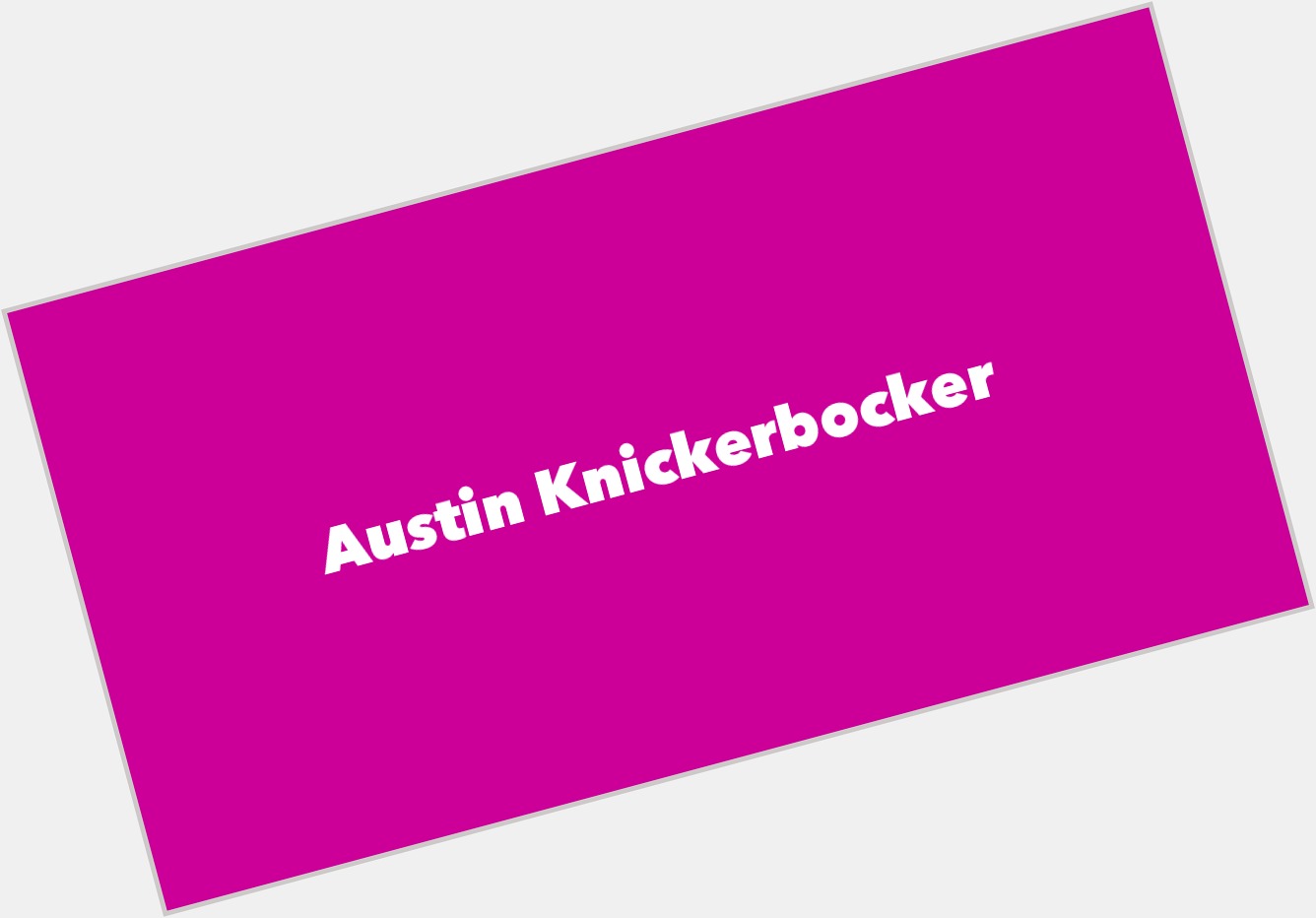 Austin Knickerbocker | Official Site for Man Crush Monday #MCM | Woman ...