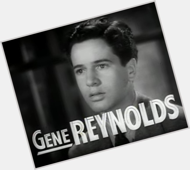 Gene Reynolds | Official Site for Man Crush Monday #MCM | Woman Crush ...
