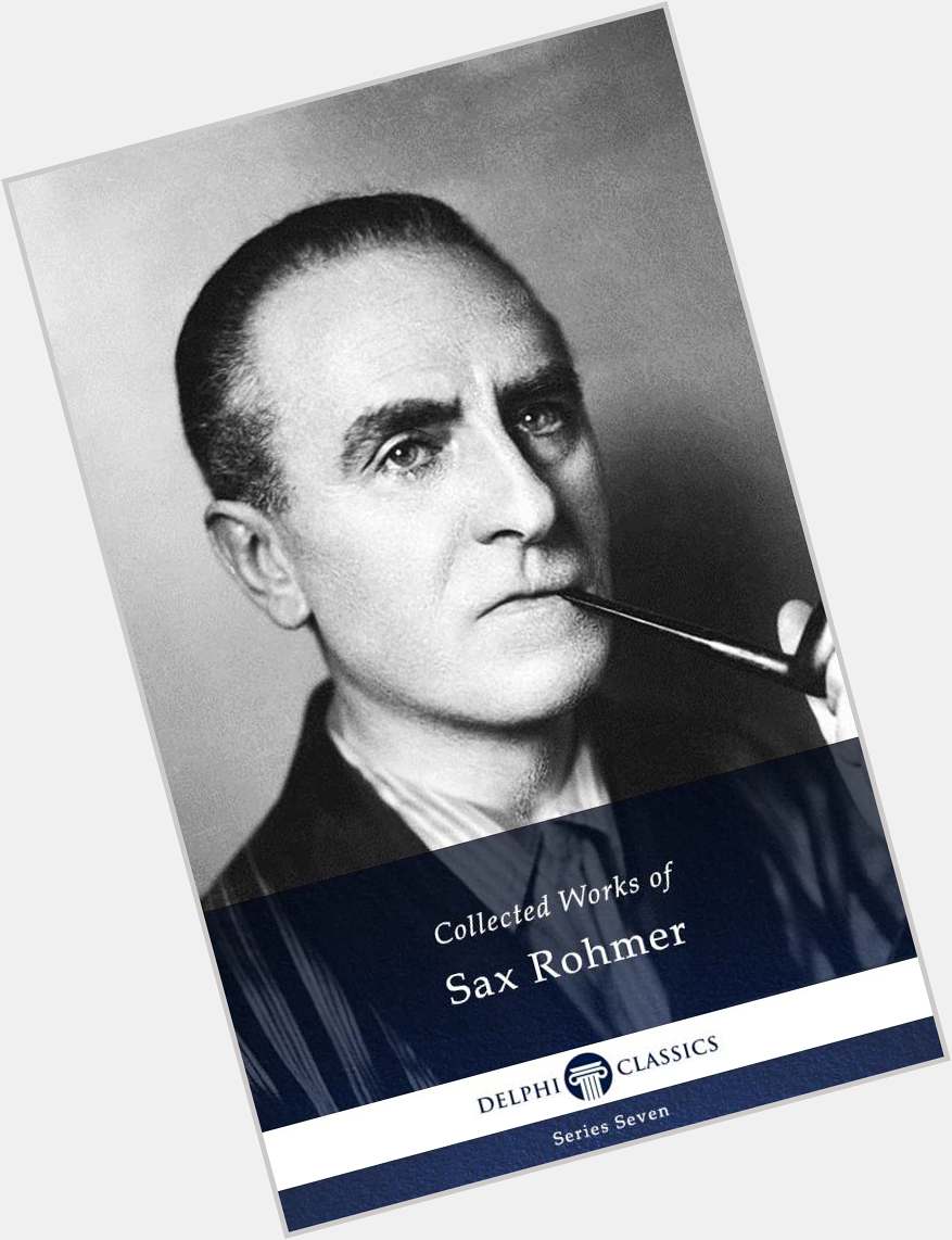 Sax Rohmer | Official Site for Man Crush Monday #MCM | Woman Crush ...